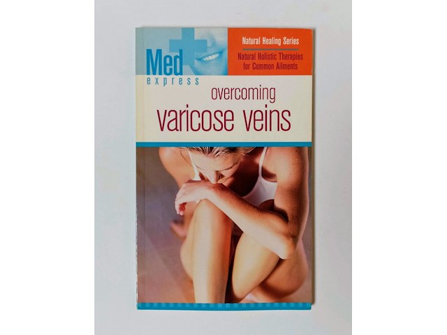 OVERCOMING VARICOSE VEINS