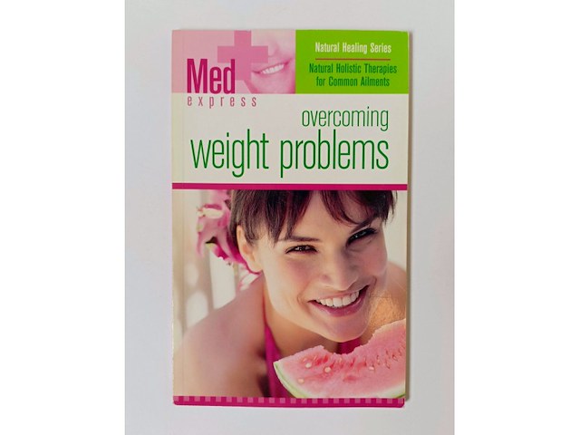 OVERCOMING WEIGHT PROBLEMS