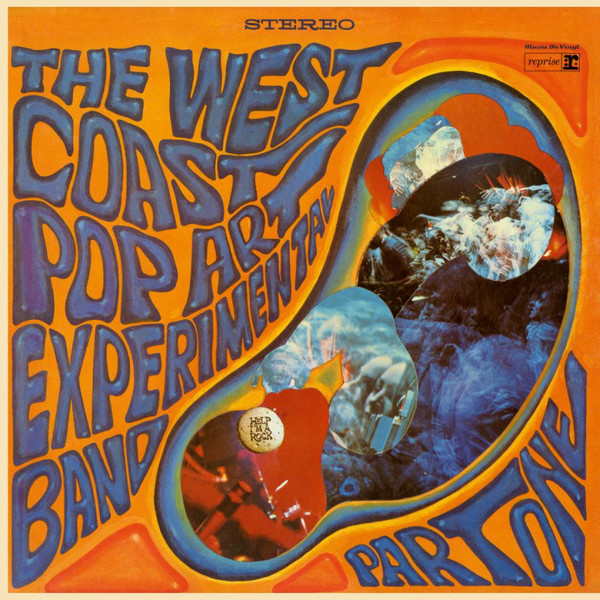 The West Coast Pop Art Experimental Band – Part One