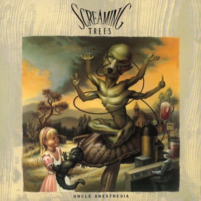 Screaming Trees-Uncle Anesthesia