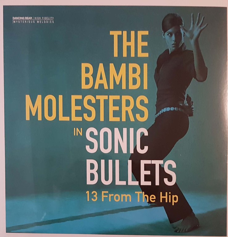 THE BAMBI MOLESTERS – SONIC BULLETS