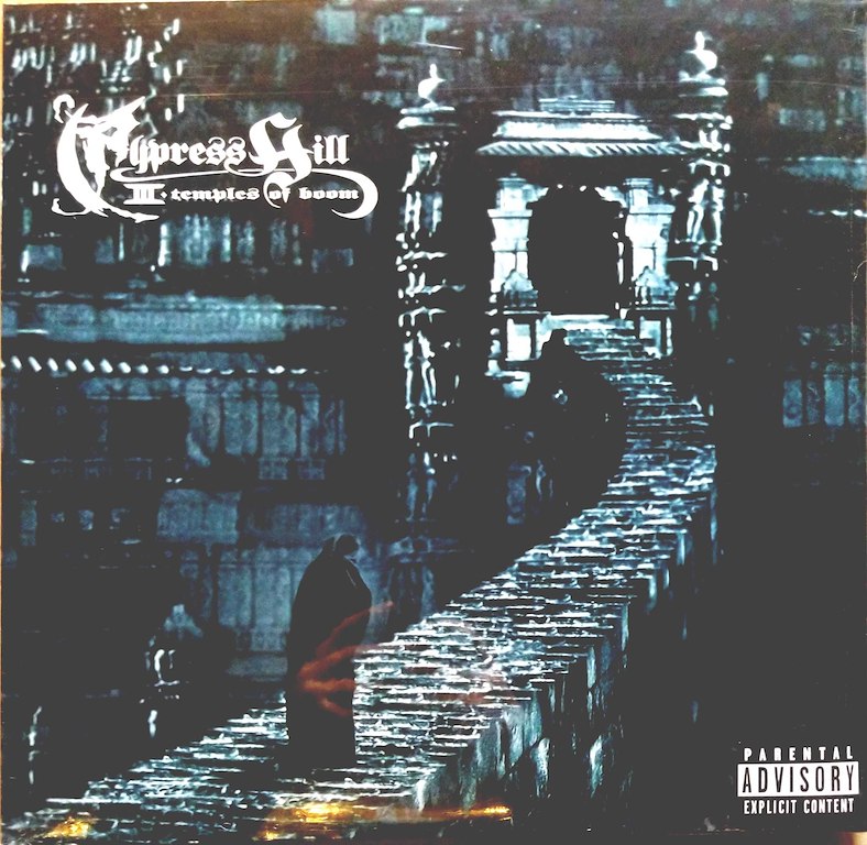 Cypress Hill – Iii (temples Of Boom)