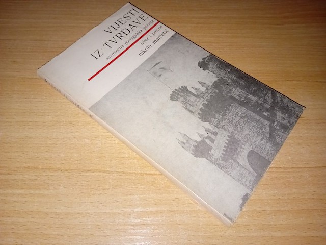 VIJESTI IZ TVRĐAVE - savremena portugalska poezija