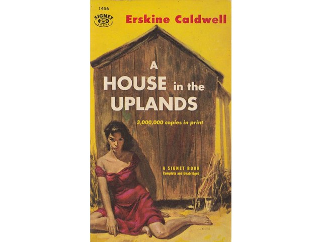 ERSKINE CALDWELL - A House In The Uplands
