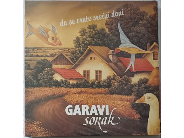 GARAVI SOKAK - Da se vrate srecni dani (Neslusana)