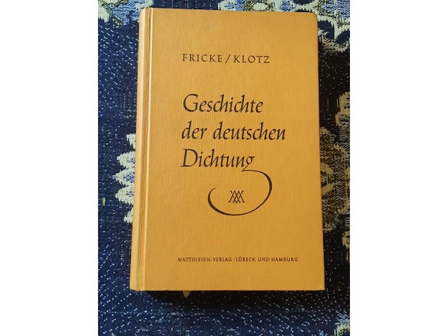 Geschichte der deutschen Dichtung. Fricke/Klotz