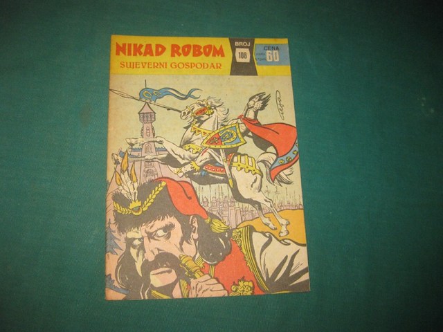 Nikad Robom br.108 Tajanstveni vitez–Sujeverni gospodar