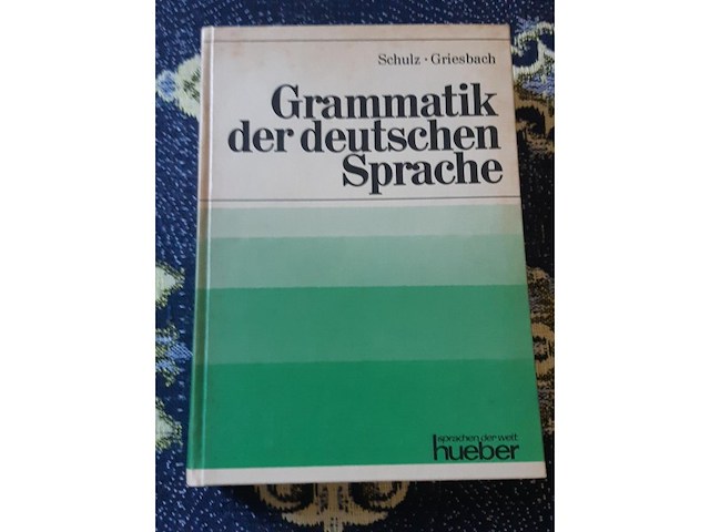 Grammatik der deutcschen Sprache, Schulz - Griesbach