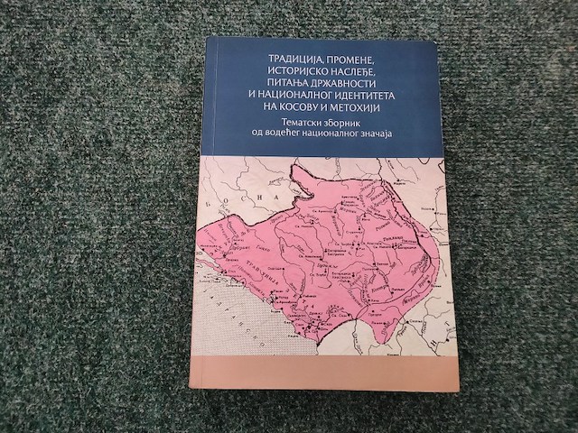 Tradicija, promene, istorijsko nasleđe na Kosovu