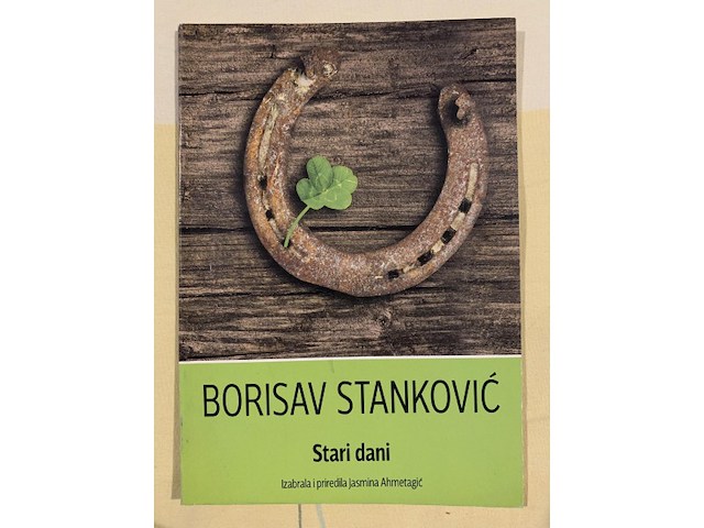 Borisav Stanković - Stari dani