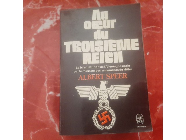 r4  Au caur du Troisieme Reich - ALBERT SPEER