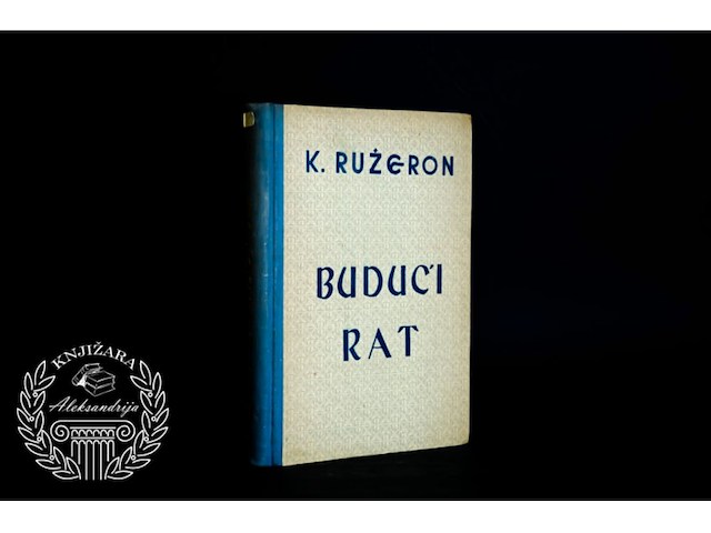 Kamil Ružeron Budući rat