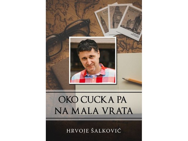 Hrvoje Šalković Oko cucka pa na mala vrata