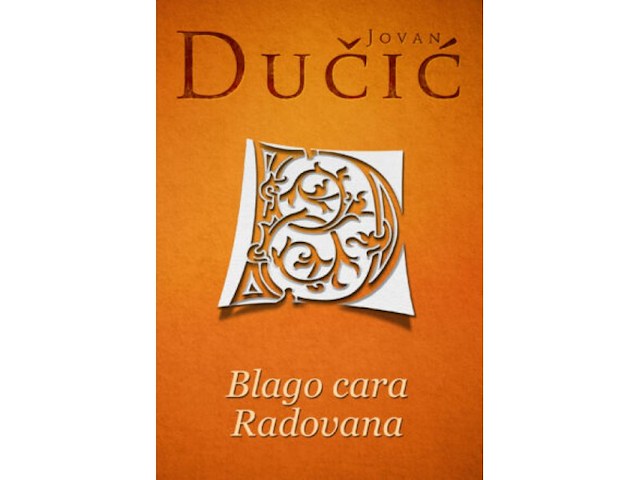 Jovan Dučić Blago cara Radovana