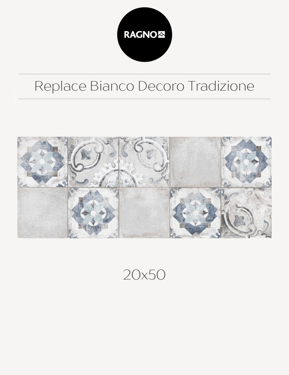 RAGNO REPLACE BIANCO DECORO TRADIZIONE R5JJ 20X50