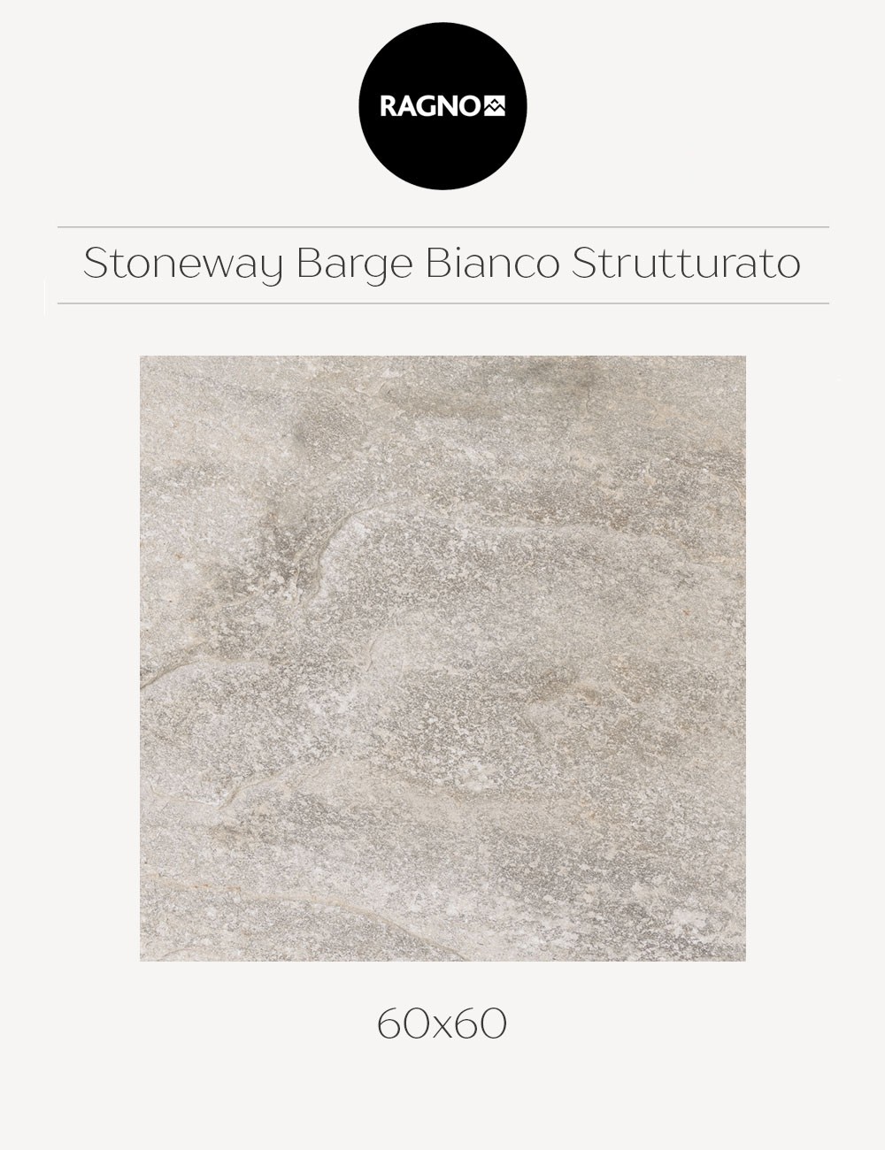 RAGNO STONEWAY BARGE BIANCO STRUTTURATO R3PE 60X60