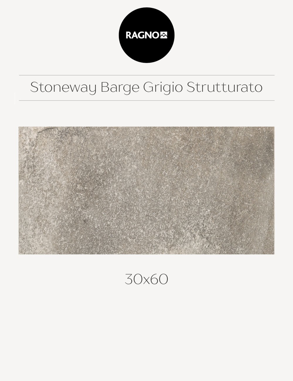 RAGNO STONEWAY BARGE ANTICA GRIGIO STRUTTURATO R3PG 30x60