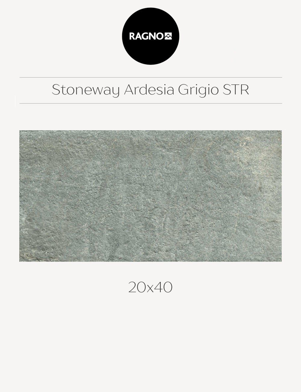 RAGNO STONEWAY ARDESIA GRIGIO STR R5JV 20X40