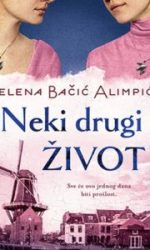 Neki Drugi Život Od Jelena Bačić Alimpić