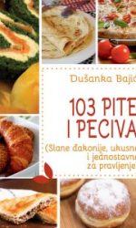 103 Pite I Peciva Od Dušanka Bajić