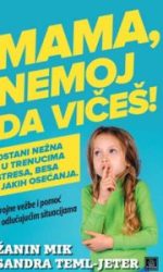 Mama, Nemoj Da Vičeš! Od Žanin Mik, Sandra Teml-Jeter