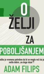 O Želji Za Poboljšanjem Od Adam Filips