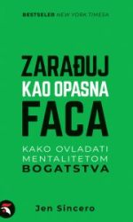 Zarađuj Kao Opasna Faca Od Džen Sinsero