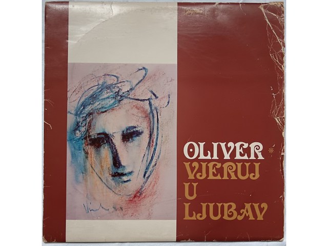 OLIVER  DRAGOJEVIC  -  VJERUJ  U  LJUBAV