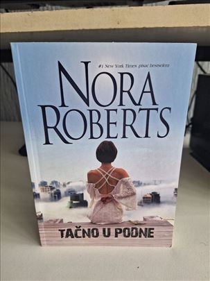 Tačno u podne - Nora Roberts