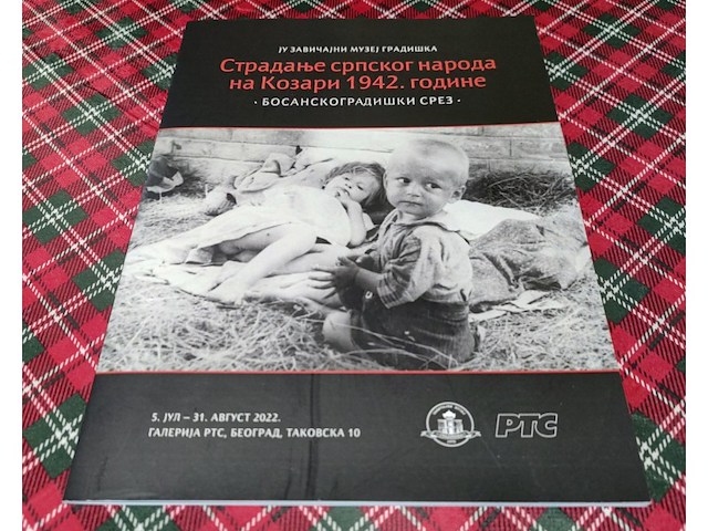 STRADANJE SRPSKOG NARODA NA KOZARI 1942. - Katalog izl.