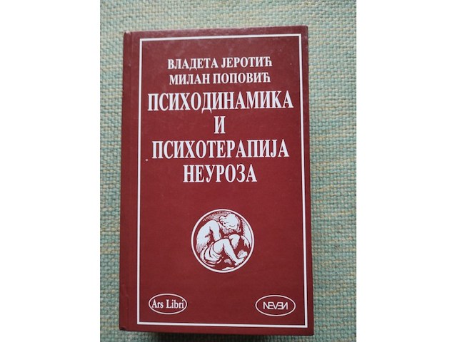 Vladeta Jerotić Psihodinamika i psihoterapija neuroza
