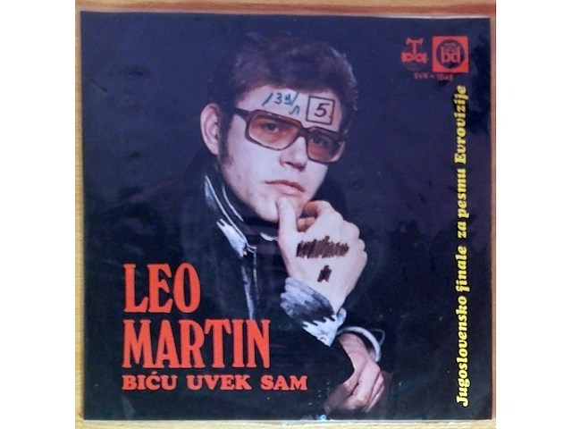 SP LEO MARTIN - Biću uvek sam / Džordžija (`72) ODLIČNA