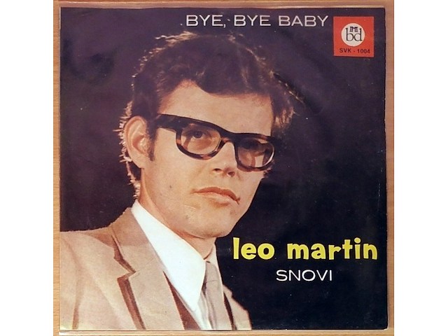 SP LEO MARTIN - Snovi / Buy Buy Baby (1969) ODLIČNA