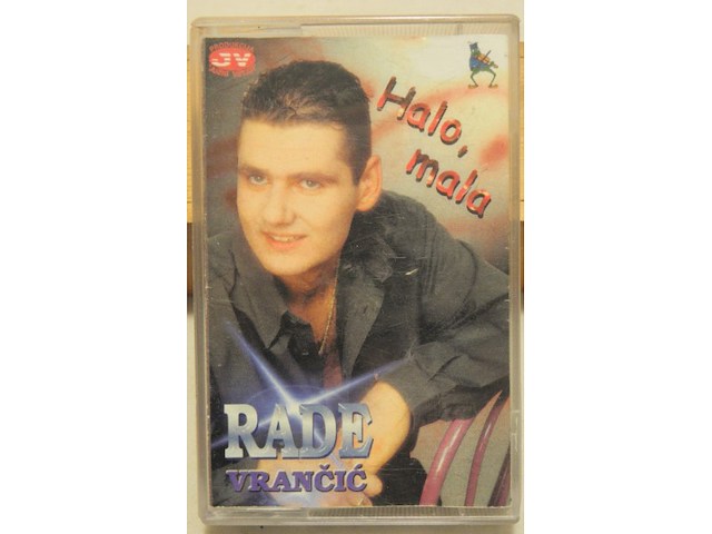 RADE VRANČIĆ - HALO, MALA