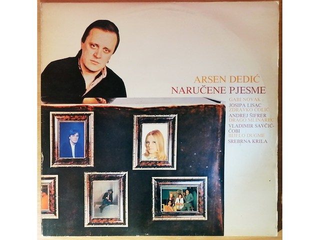 LP ARSEN DEDIĆ - Naručene pjesme (1980) ODLIČNA