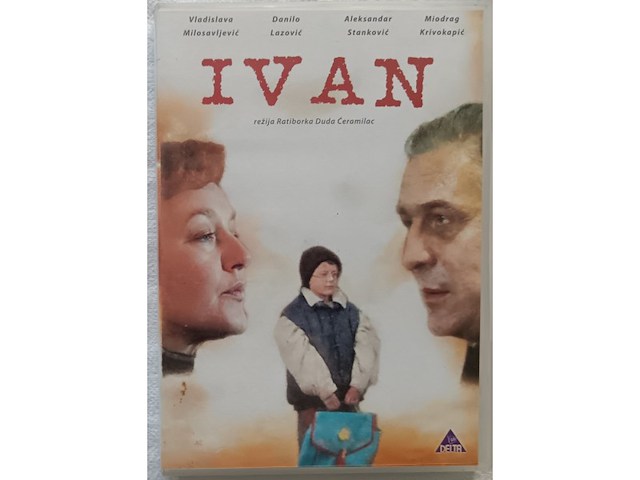 IVAN  ( Rez: Ratibirka Duda Ceramilac )