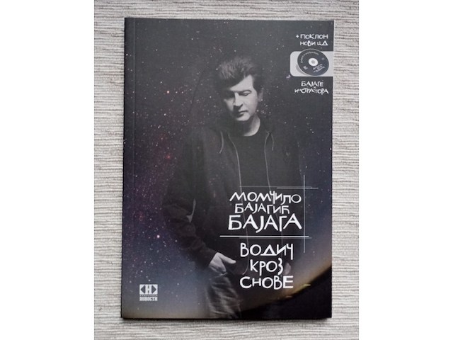 MOMČILO BAJAGIĆ-BAJAGA - Vodič Kroz Snove (bez CD-a)