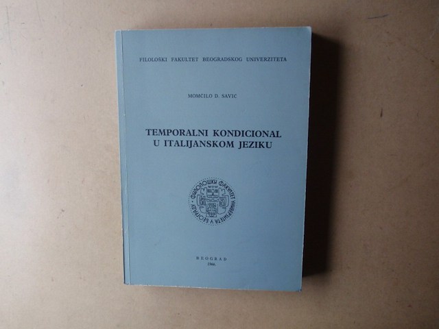 Momčilo Savić : TEMPORALNI KONDICIONAL U ITALIJANSKOM