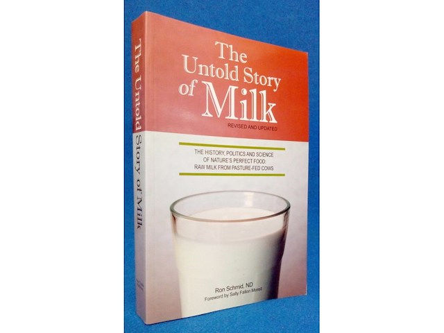 The Untold Story of Milk by Ron Schmid