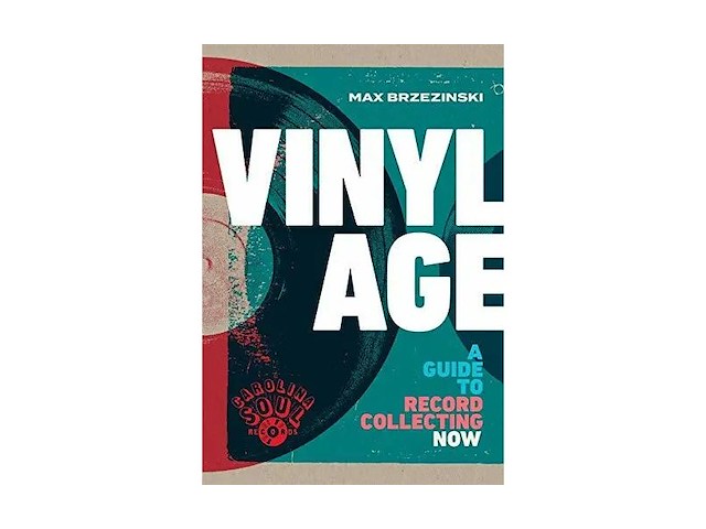 Max Brzezinski - Vinyl Age. A Guide To Record Collecting Now