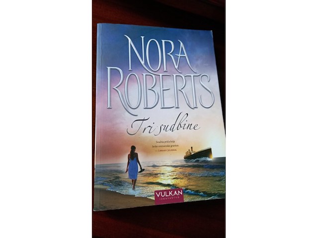 Nora Roberts, TRI SUDBINE