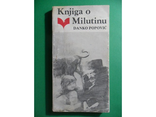Knjiga o Milutinu Danko Popović