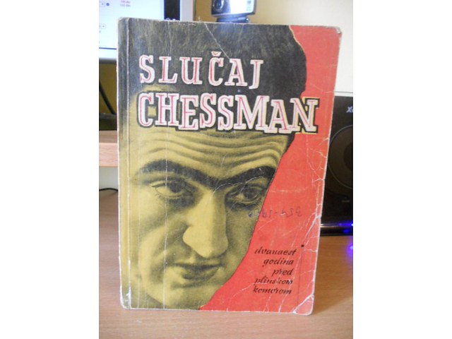 SLUCAJ CHESSMAN *