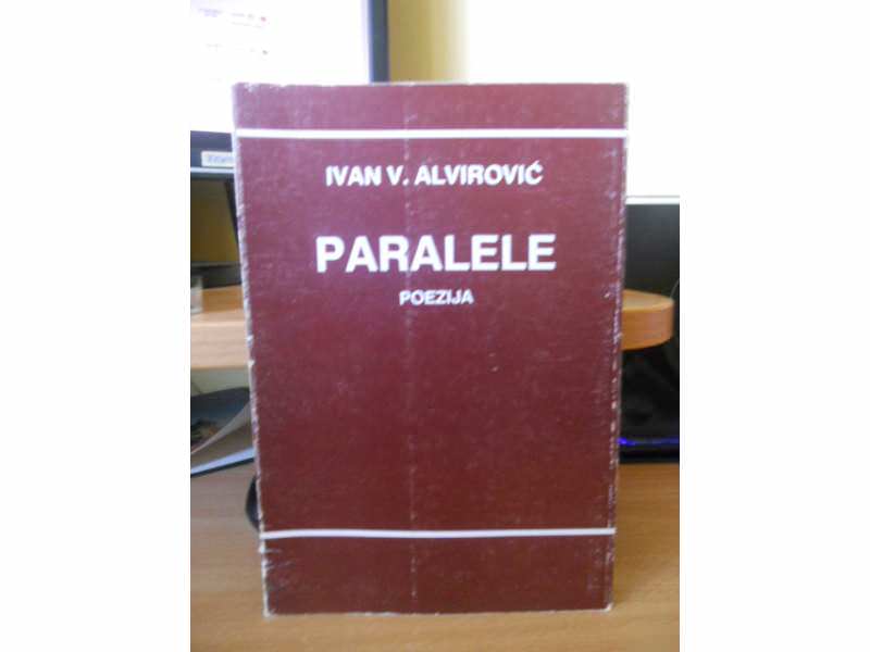 IVAN V. ALVIROVIC * PARALELE / POEZIJA