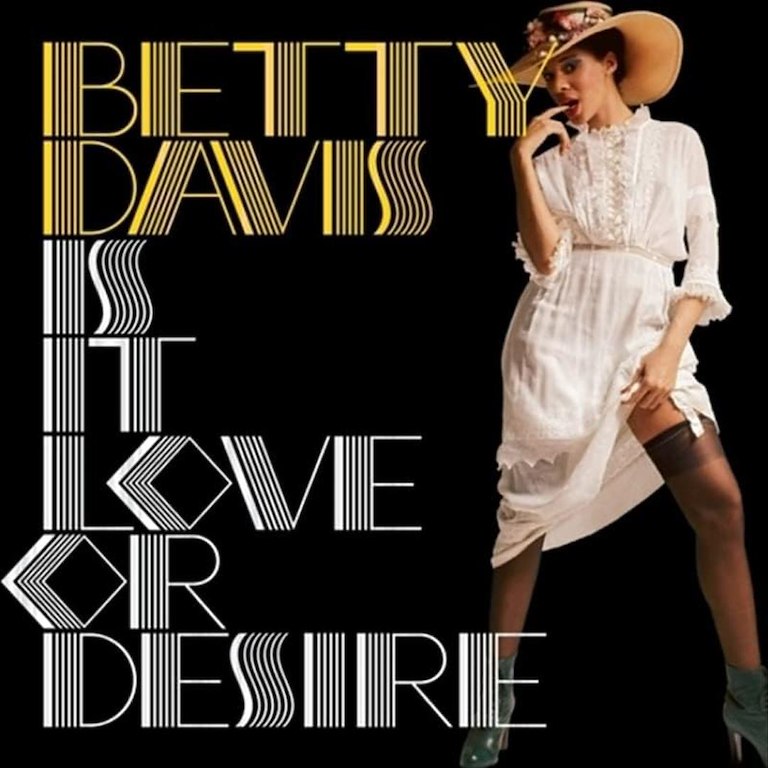 BETTY DAVIS – IS IT LOVE OR DESIRE