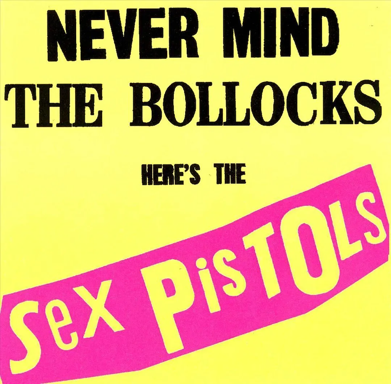 SEX PISTOLS – NEVER MIND THE BOLLOCKS,HERE’S THE SEX PISTOLS