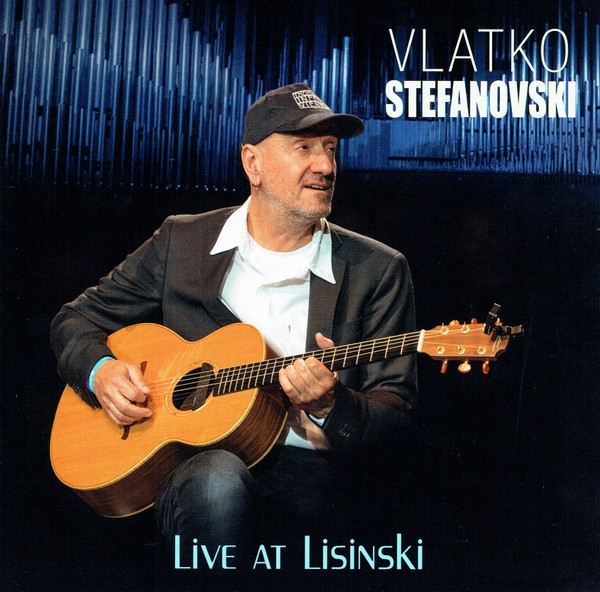 Vlatko Stefanovski – Live At Lisinski