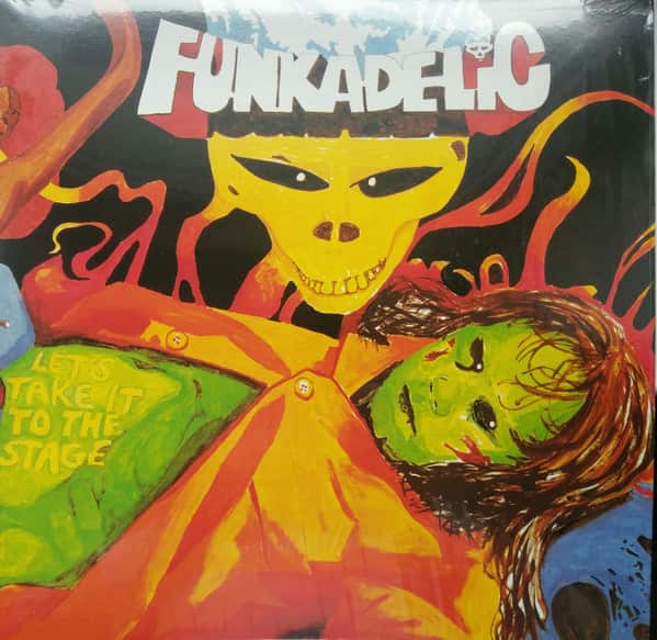 Funkadelic – Let’s Take It To The Stage