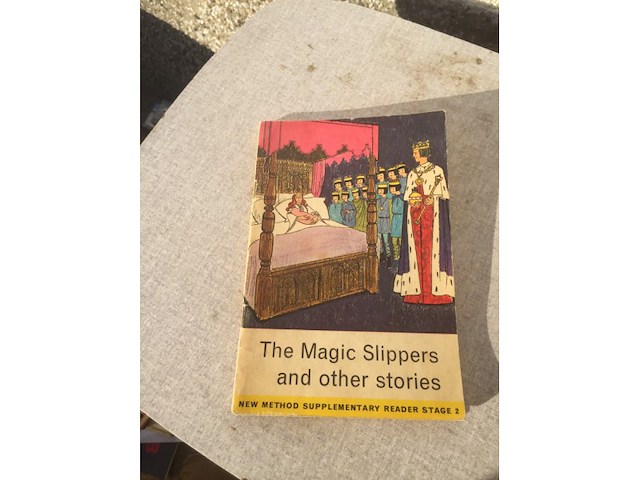 THE MAGIC SLIPPERS AND OTHER STORIES *