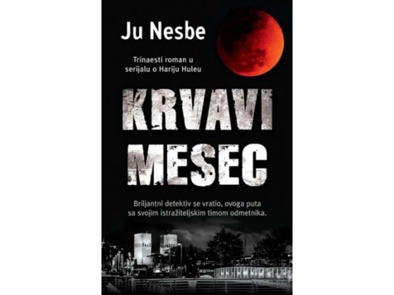 Krvavi mesec - Ju Nesbe NOVO!!!